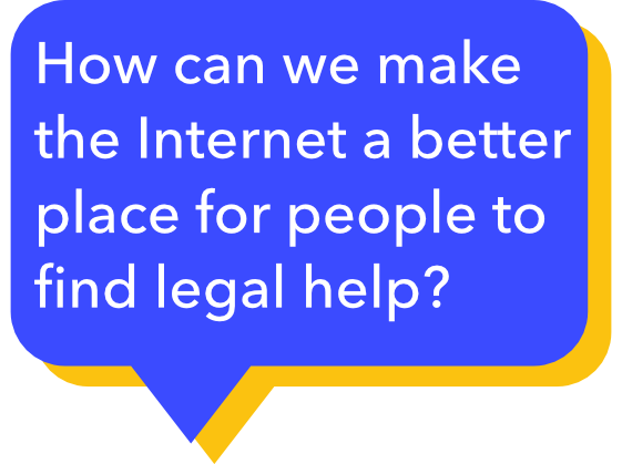 A Better Legal Internet | Increase people's access to justice online
